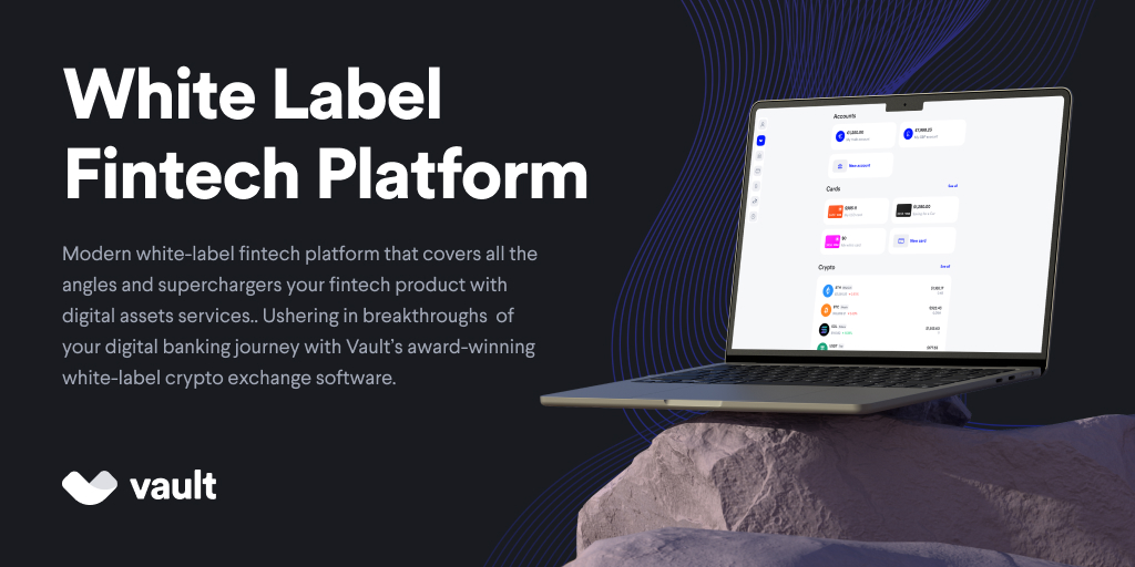 Vault.ist | White Label Fintech Platform